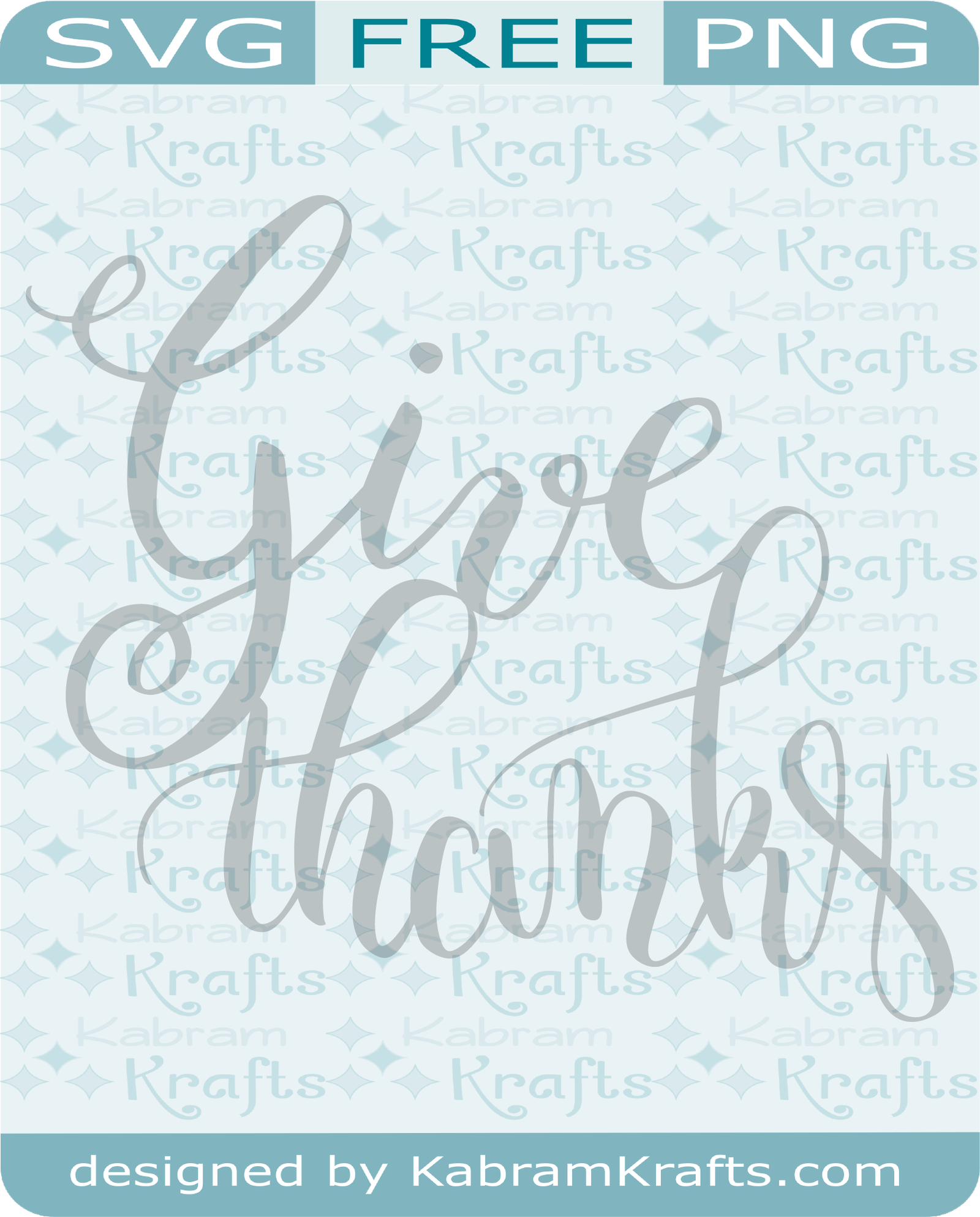 Give Thanks SVG Hand Lettered Freebie!